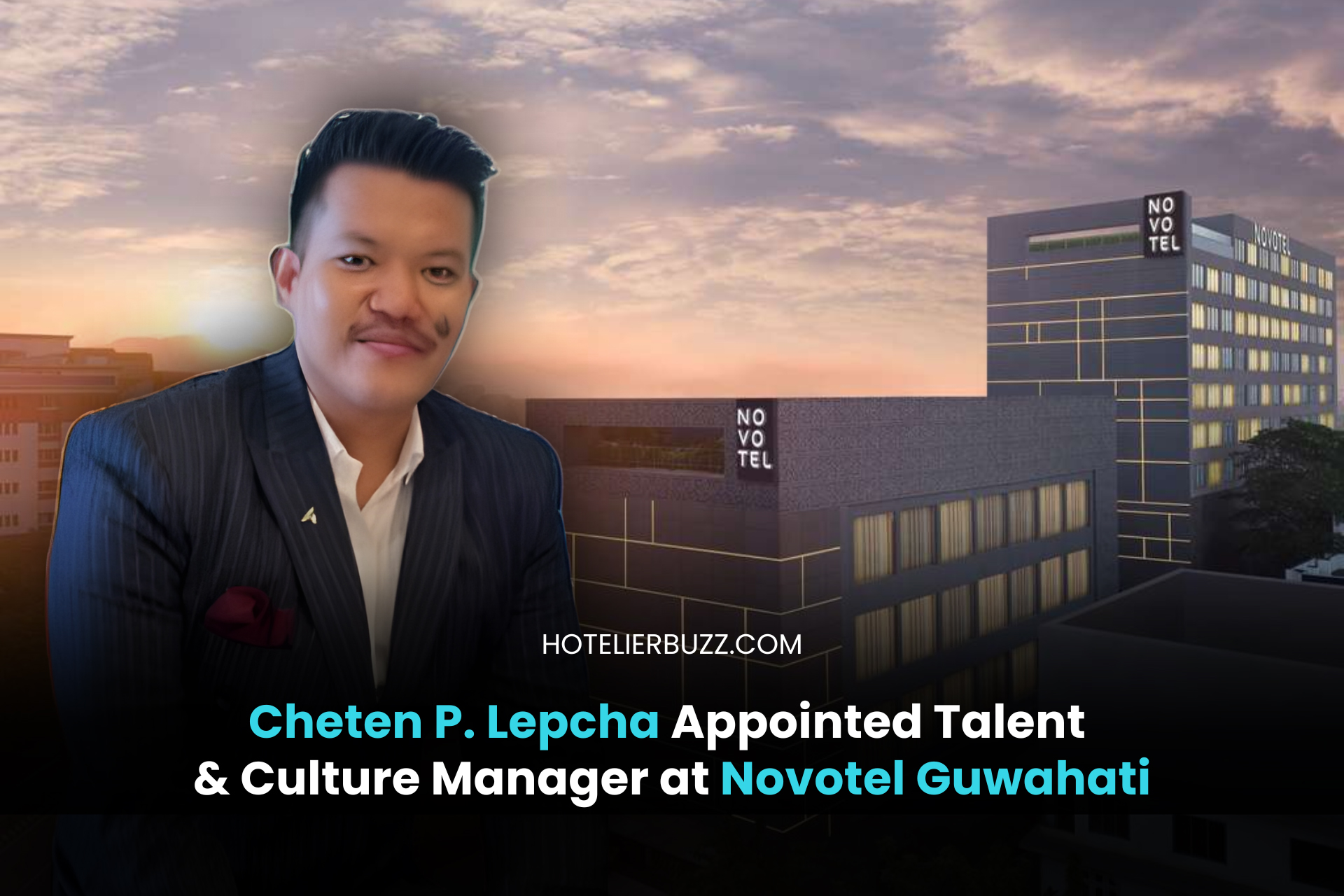 Cheten P. Lepcha Appointed Talent & Culture Manager at Novotel Guwahati