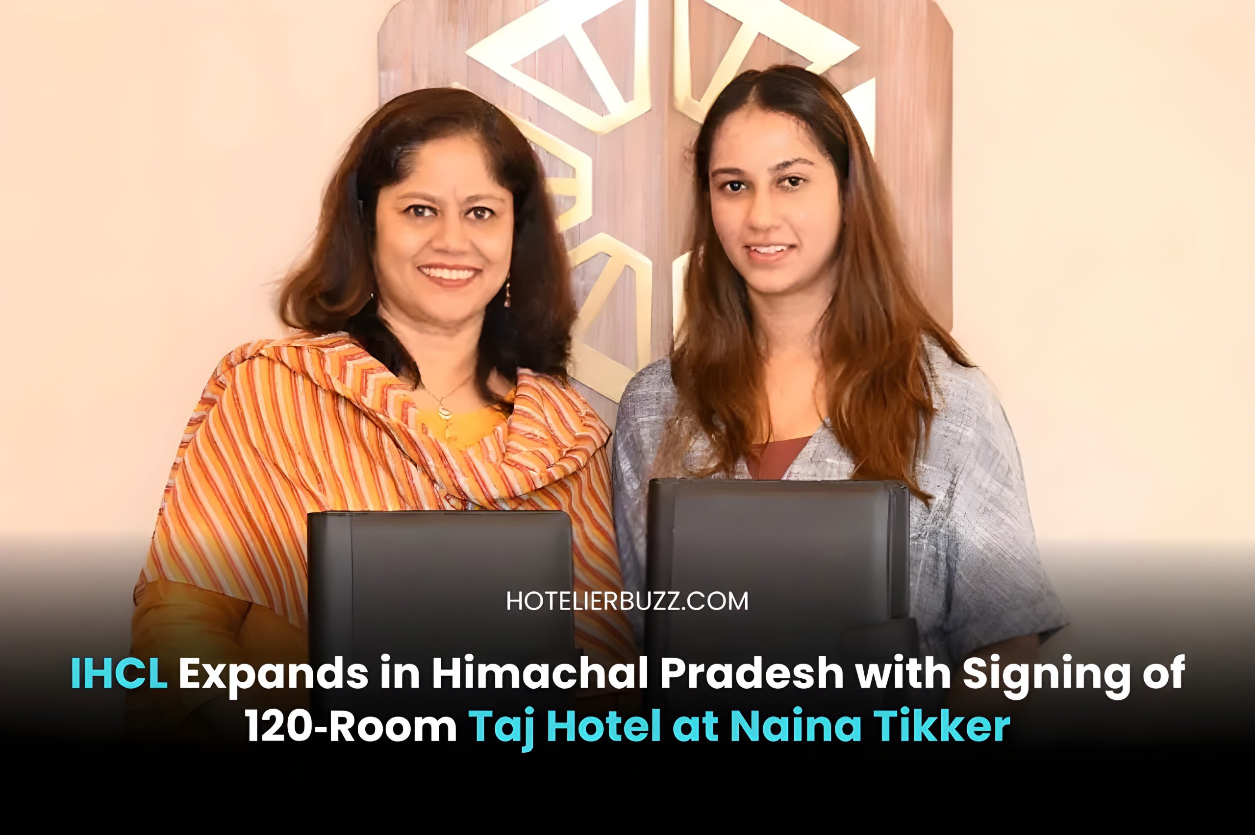 IHCL Expands in Himachal Pradesh with Signing of 120 Room Taj Hotel at ...
