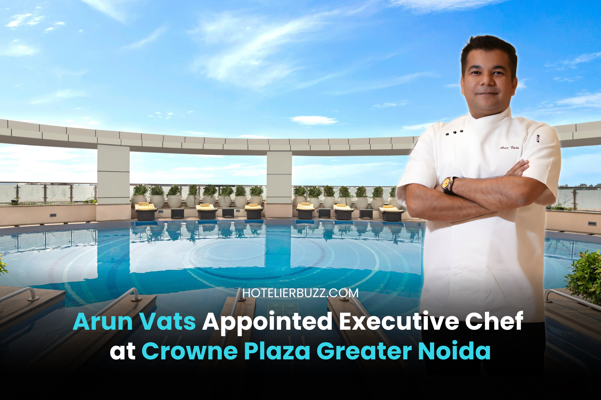 Crowne Plaza Greater Noida Appoints Arun Vats Executive Chef