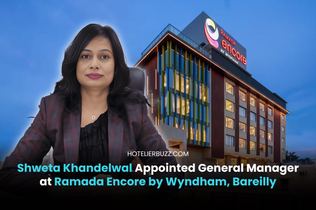 Shweta Khandelwal Appointed General Manager at Ramada Encore by Wyndham, Bareilly