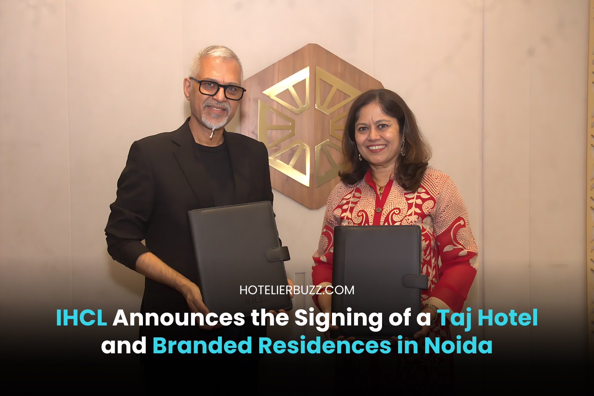 IHCL Announces the Signing of a Taj Hotel and Branded Residences in Noida