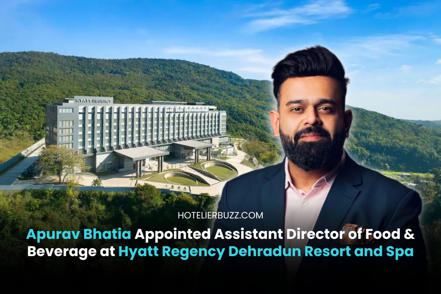 Apurav Bhatia Appointed Assistant Director of Food & Beverage at Hyatt ...