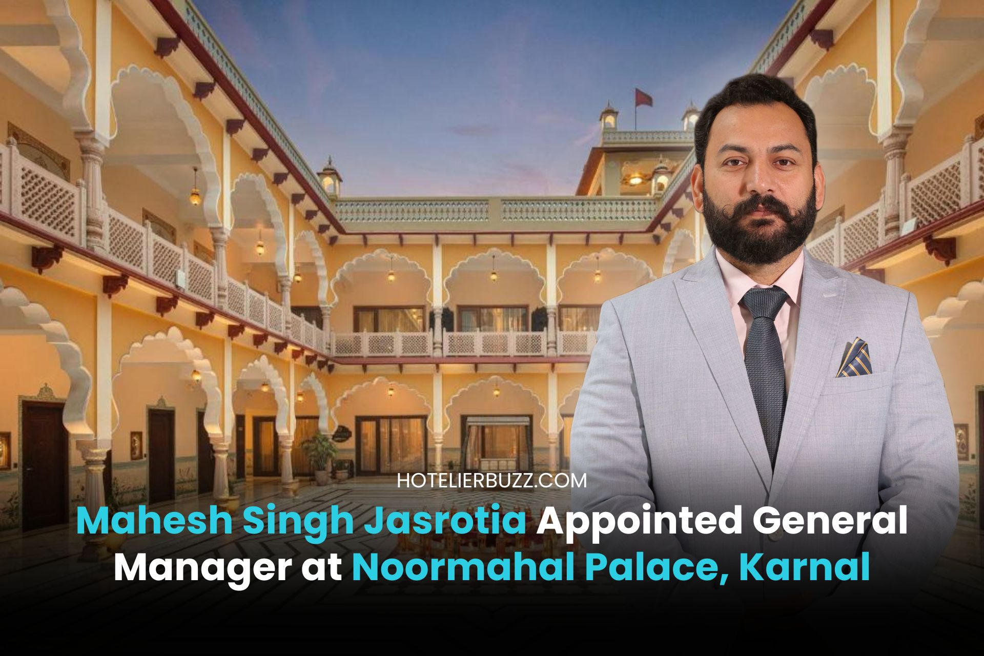 Mahesh Singh Jasrotia Appointed General Manager at Noormahal Palace, Karnal