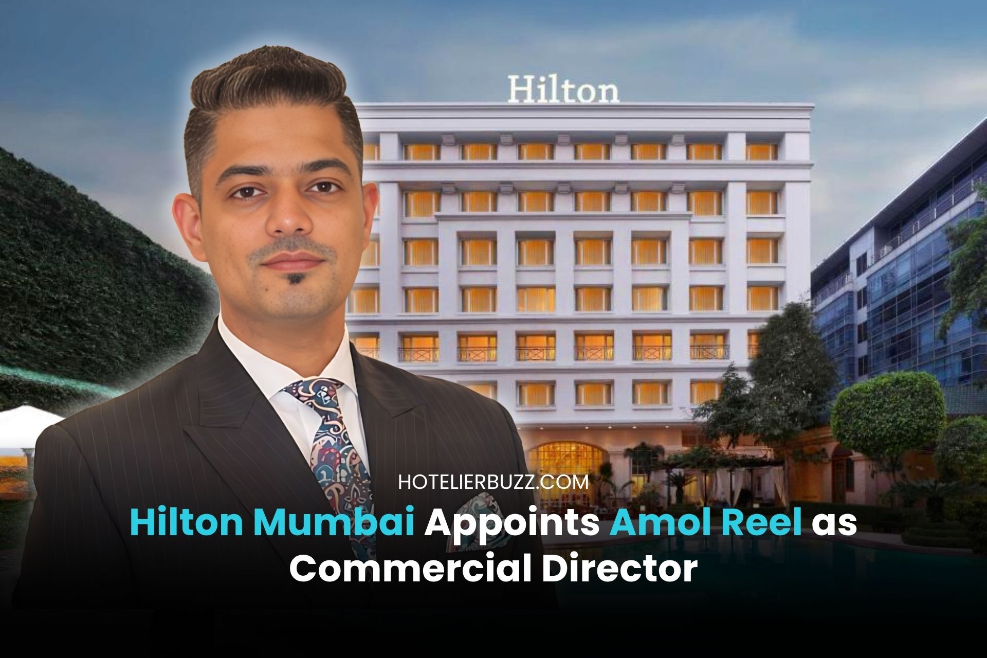 Hilton Mumbai Appoints Amol Reel as Commercial Director