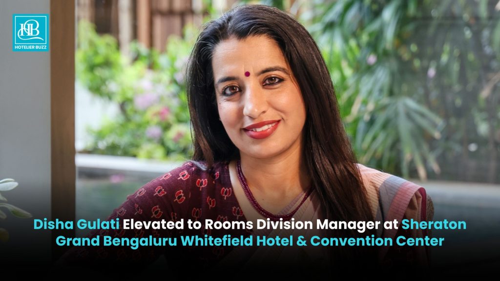 Disha Gulati Elevated to Rooms Division Manager at Sheraton Grand ...