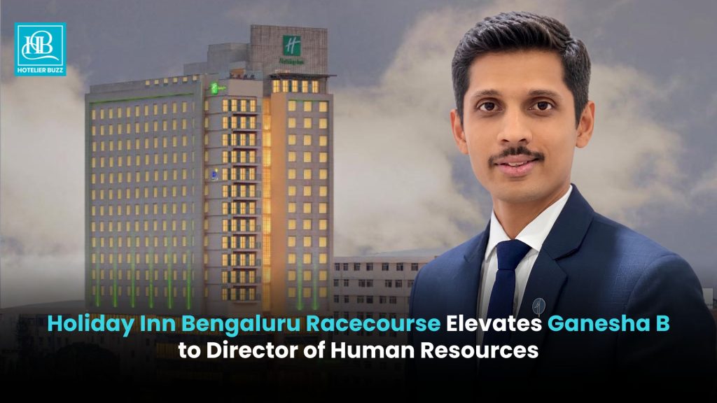 Holiday Inn Bengaluru Racecourse Elevates Ganesha B to Director of ...