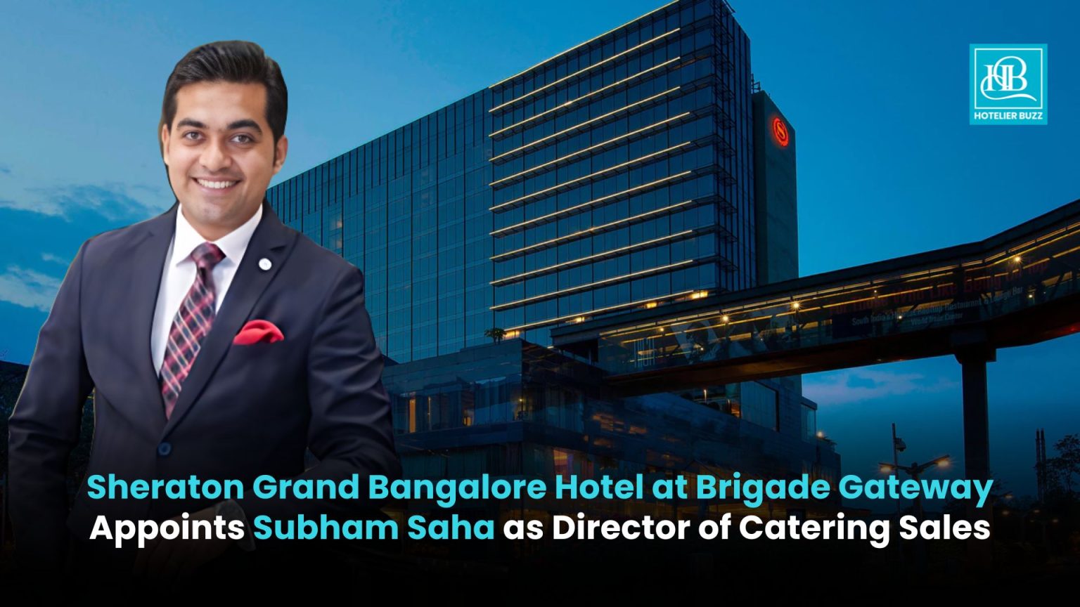 Subham Saha Appointed Director of Catering Sales at Sheraton Grand ...