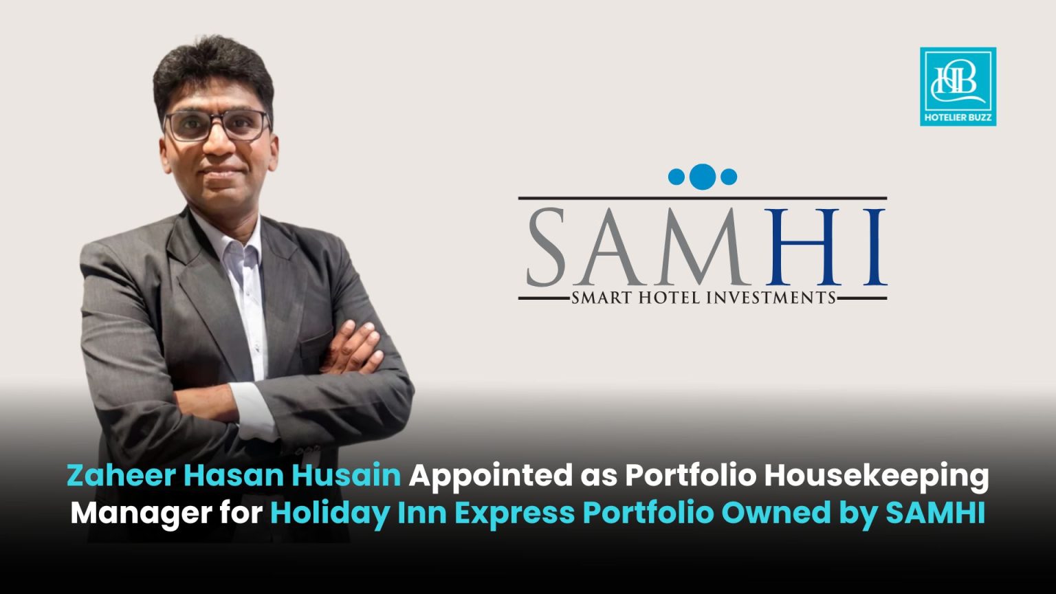 Zaheer Hasan Husain Appointed Portfolio Housekeeping Manager at Holiday ...